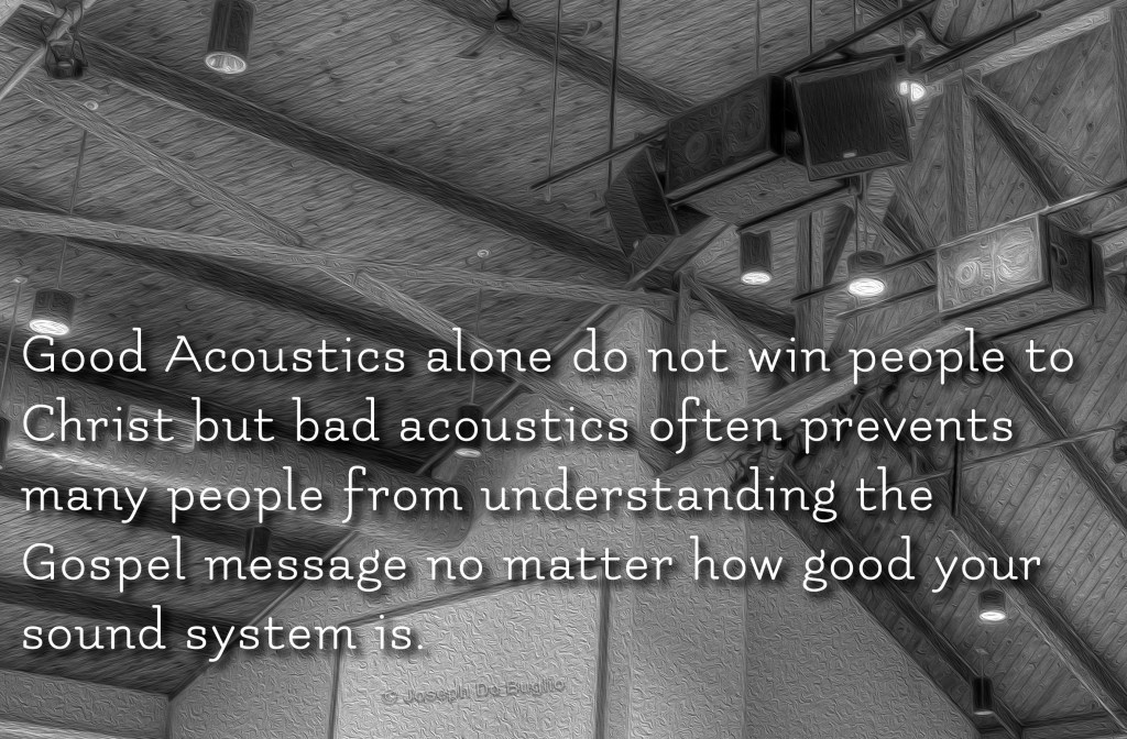 Acoustics and the Gospel « Welcome to the world of Church Acoustics